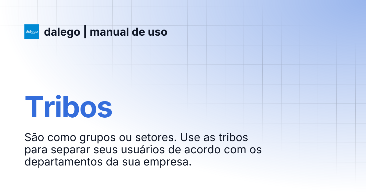 Tribos | dalego | manual de uso